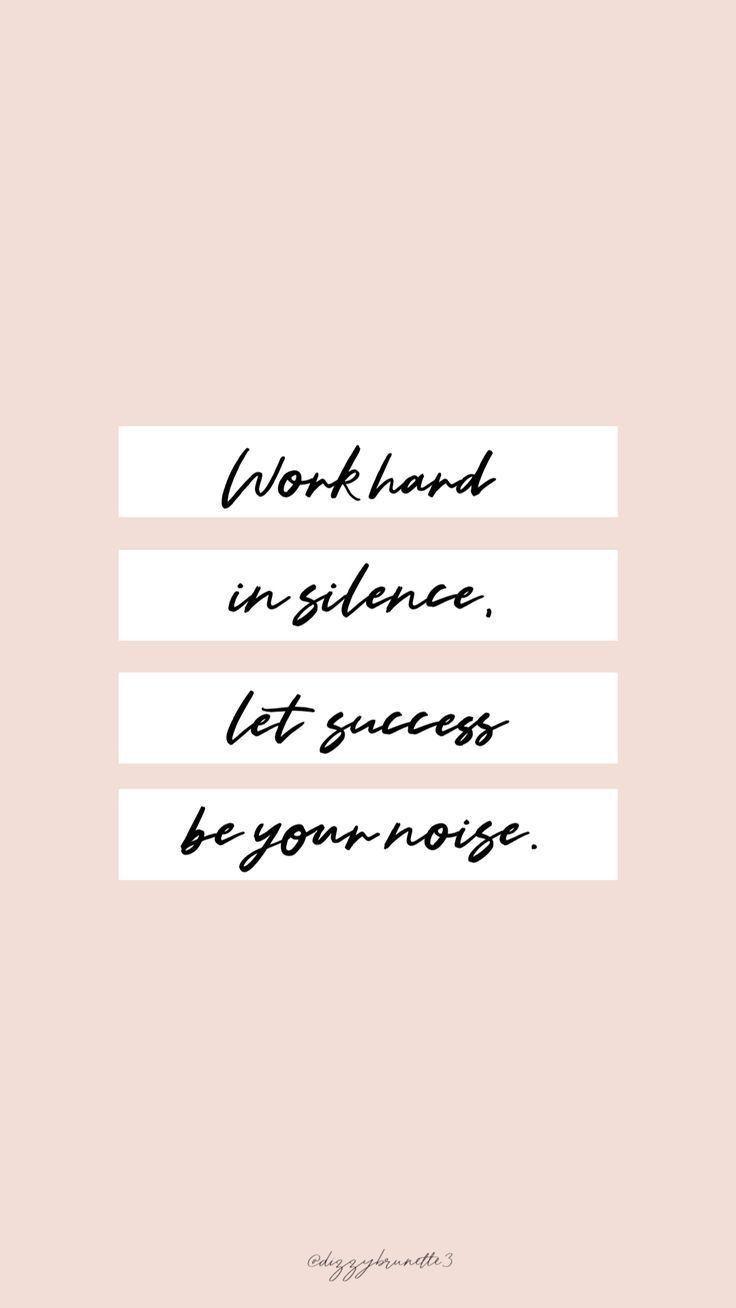 Quotes Work Hard iPhone Wallpapers - Top Free Quotes Work Hard iPhone ...