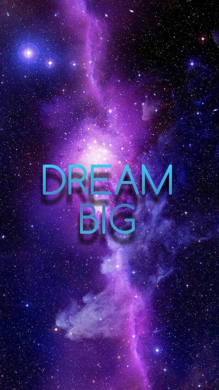 Dream Big Wallpapers - Top Free Dream Big Backgrounds - WallpaperAccess