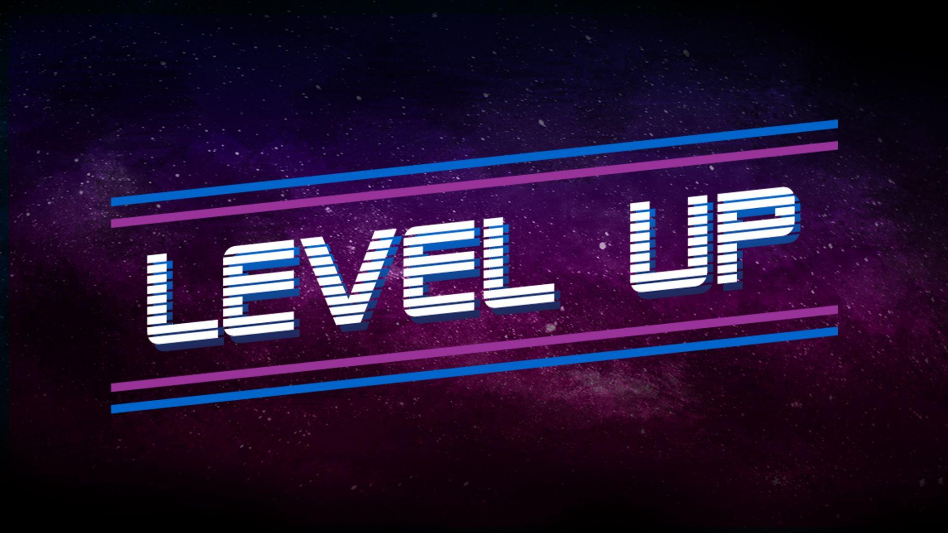 Level Up Wallpapers - Top Free Level Up Backgrounds - WallpaperAccess