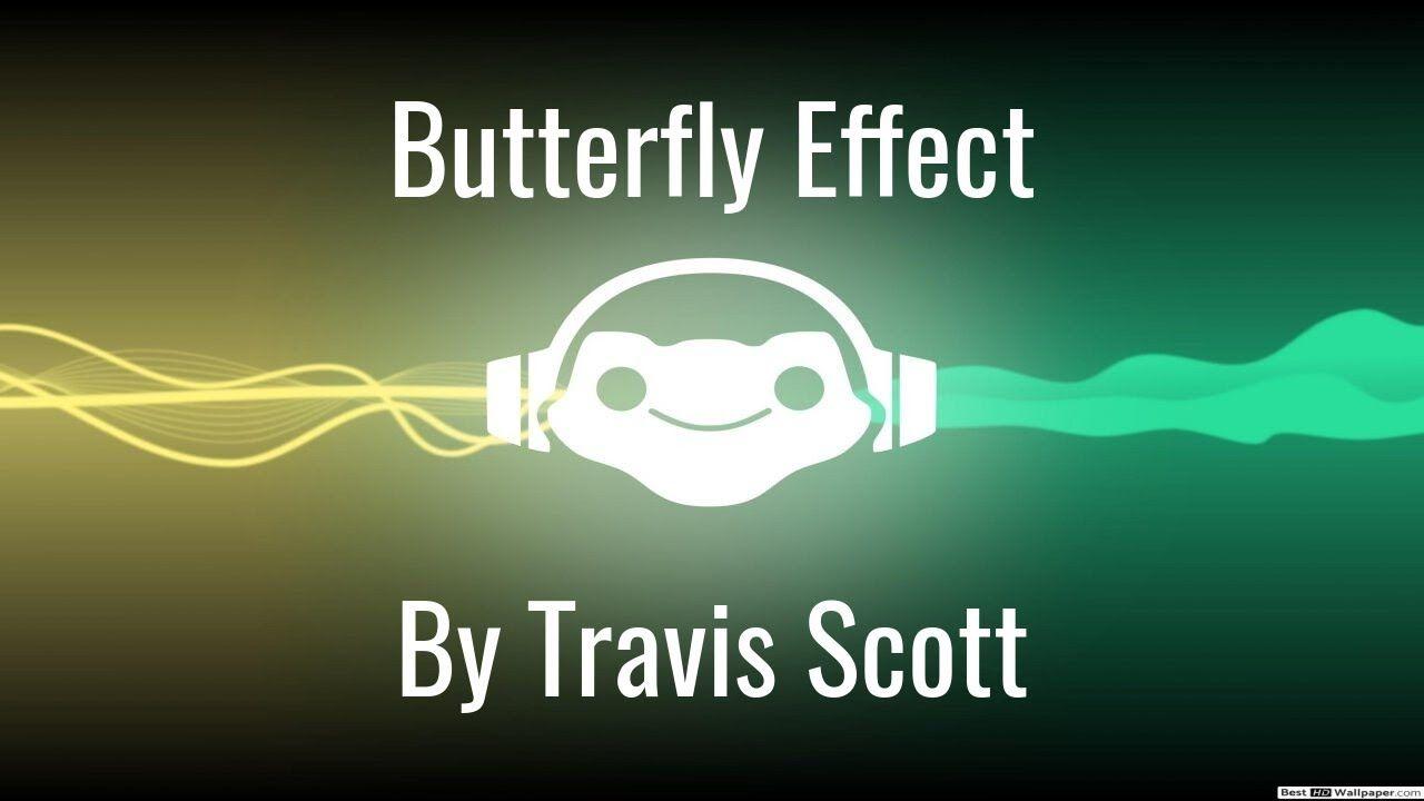 Butterfly Effect Travis Scott Wallpapers - Top Free Butterfly Effect ...