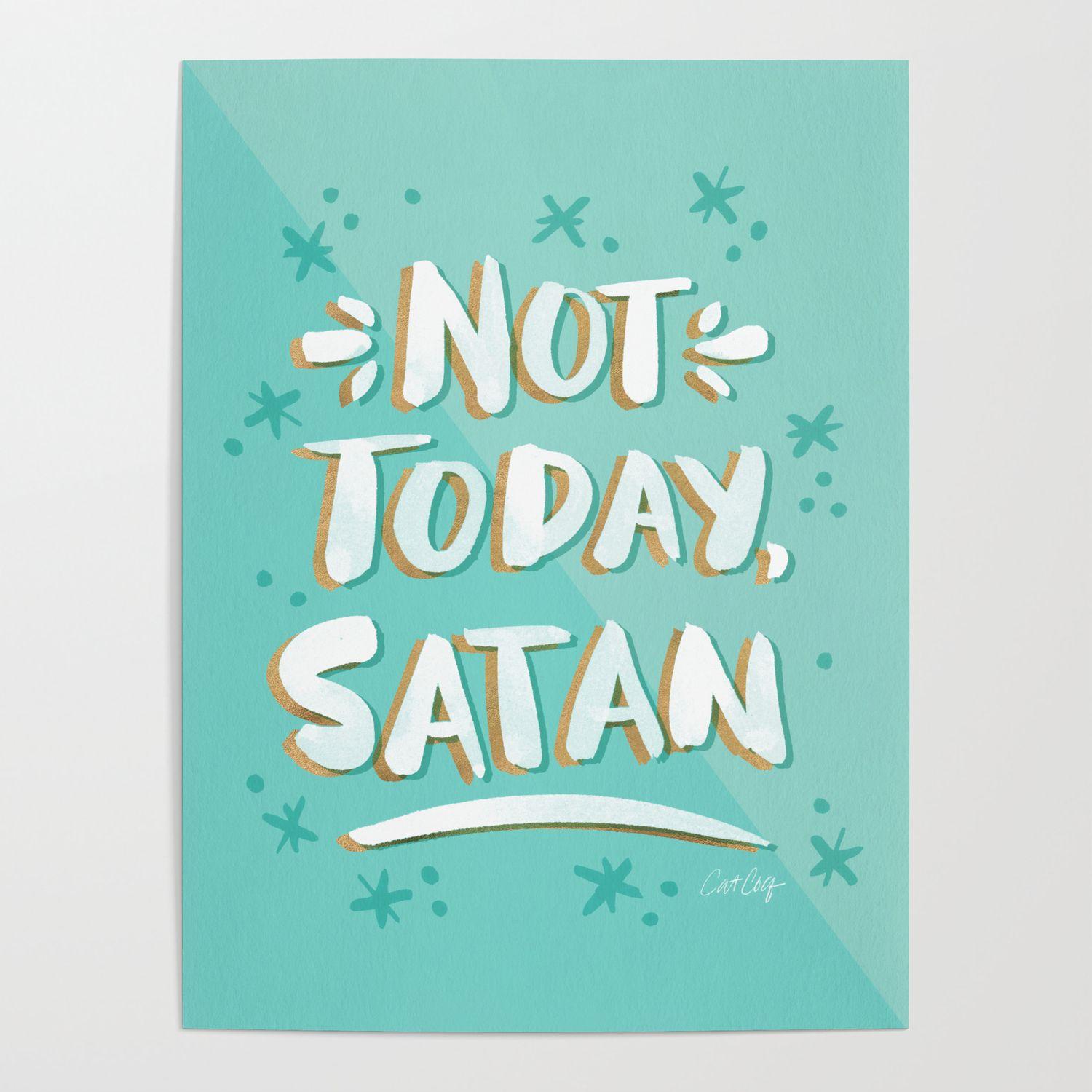 Not Today Satan Wallpapers - Top Free Not Today Satan Backgrounds ...