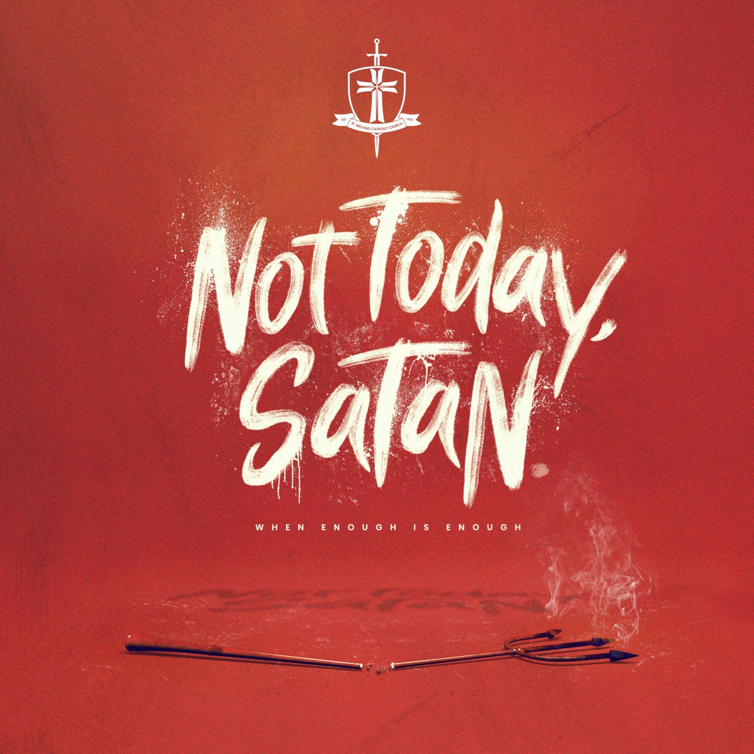 Not Today Satan Wallpapers - Top Free Not Today Satan Backgrounds ...