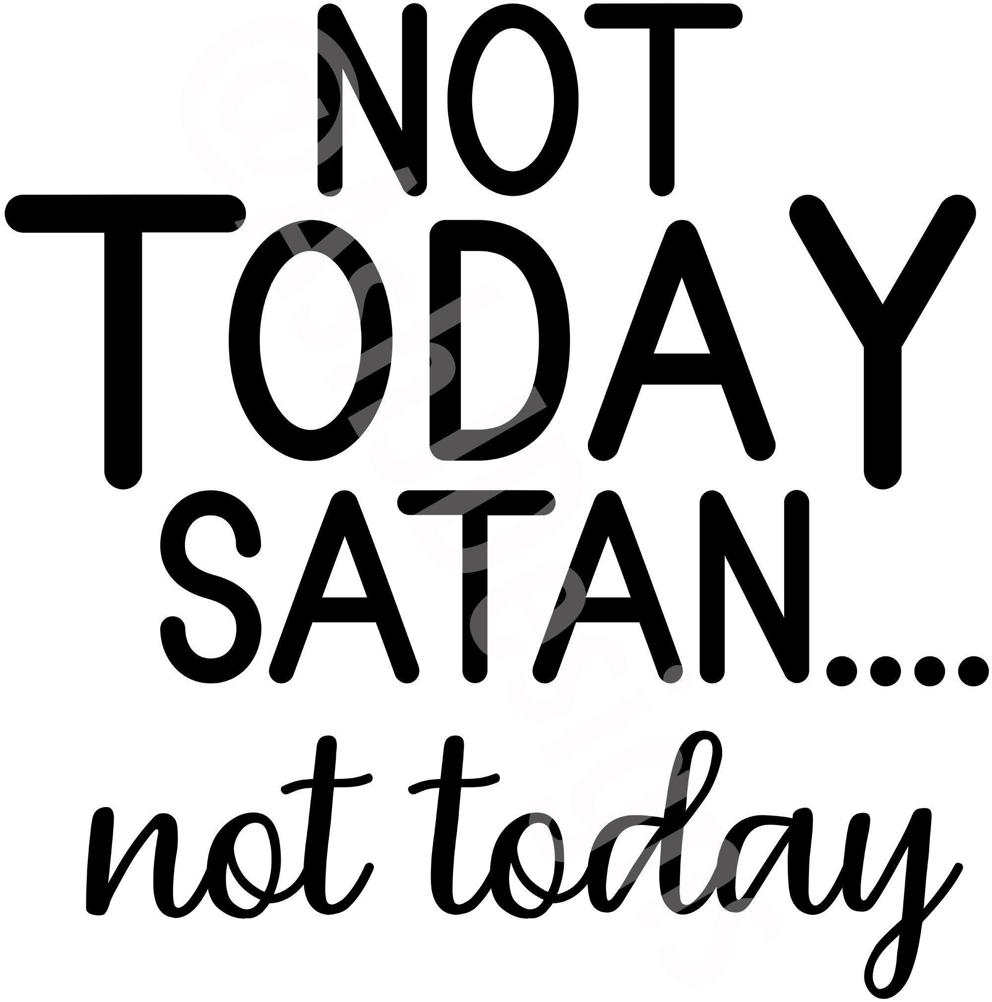 Not Today Satan Wallpapers - Top Free Not Today Satan Backgrounds ...