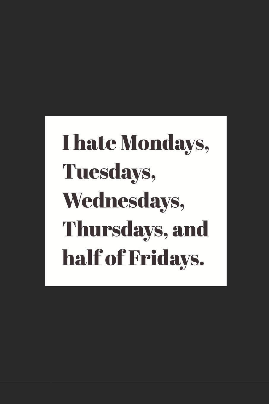 I Hate Mondays Wallpapers - Top Free I Hate Mondays Backgrounds ...