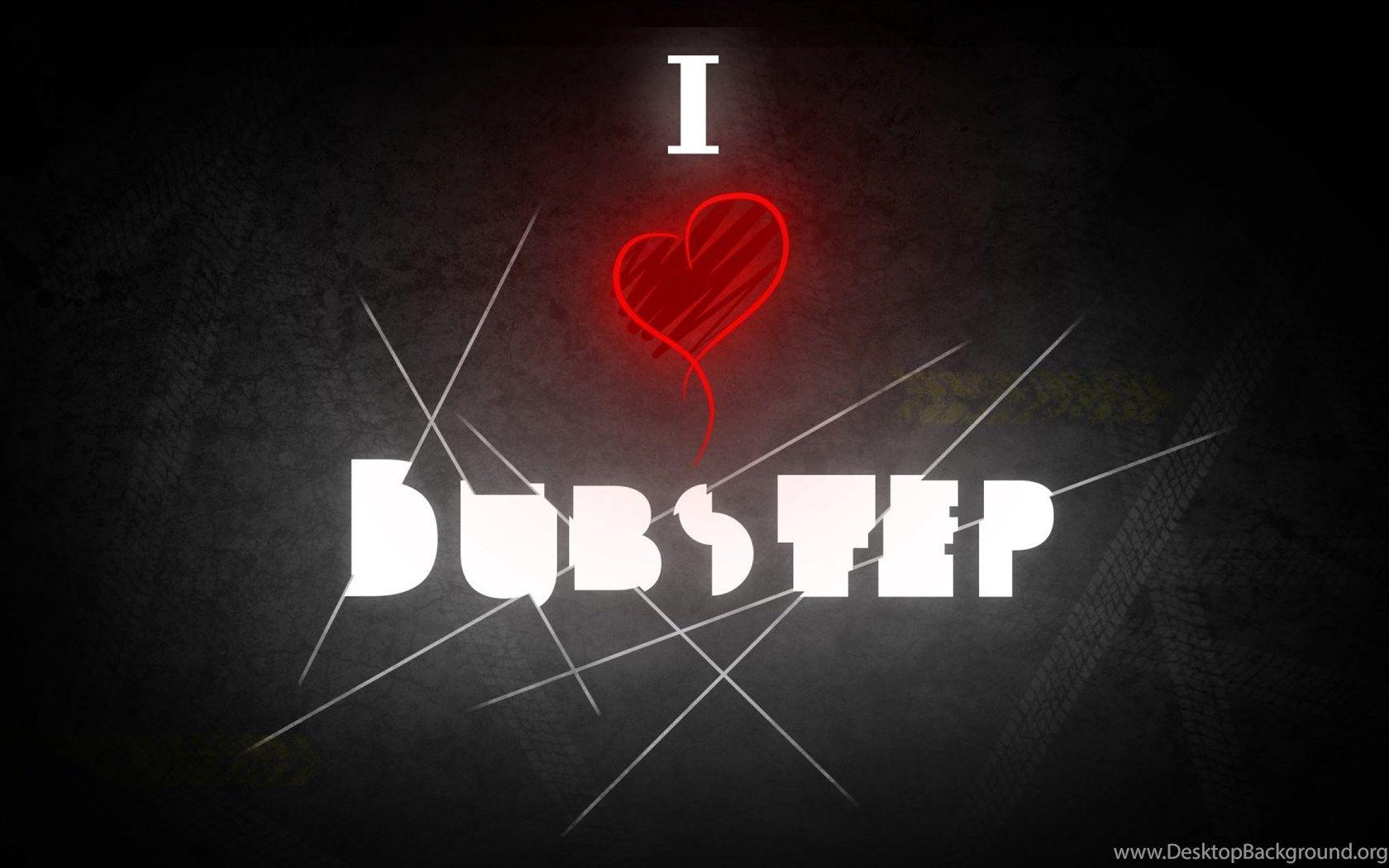 I Love Dubstep Wallpapers - Top Free I Love Dubstep Backgrounds ...