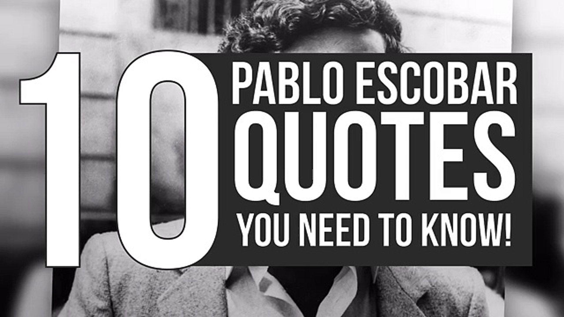 Pablo Escobar Quotes Wallpapers - Top Free Pablo Escobar Quotes ...