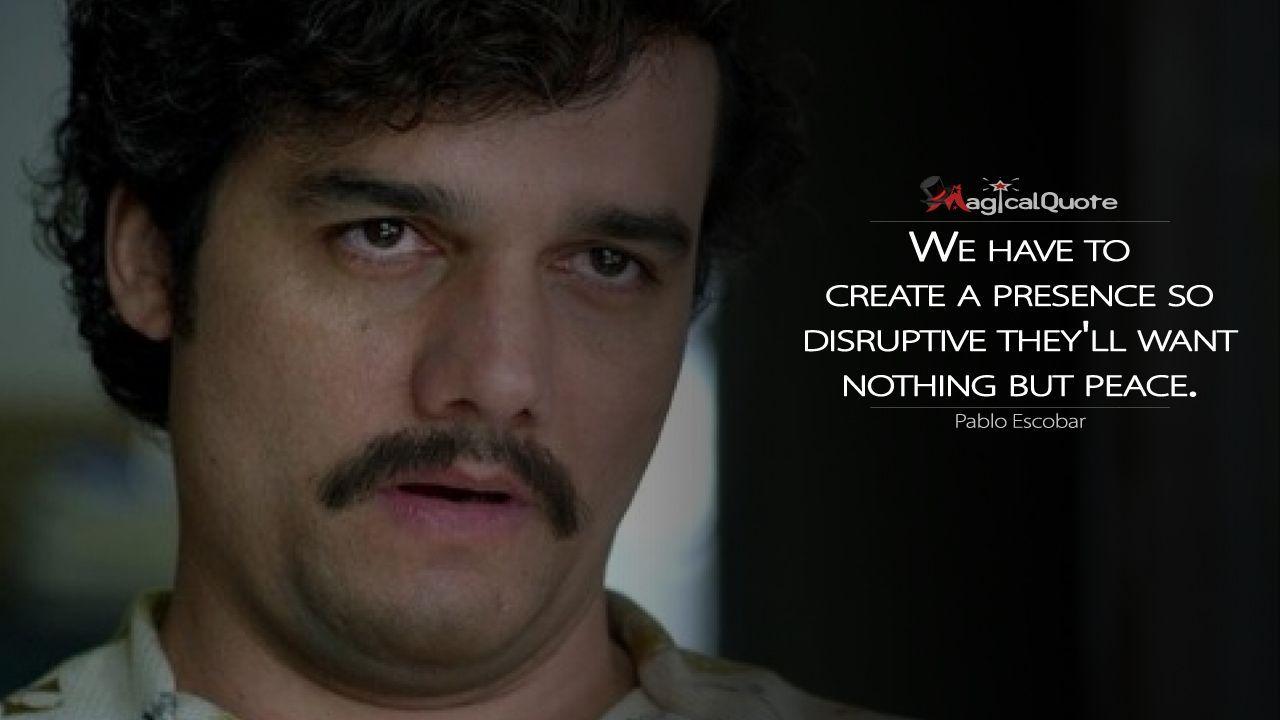 Pablo Escobar Quotes Wallpapers - Top Free Pablo Escobar Quotes ...