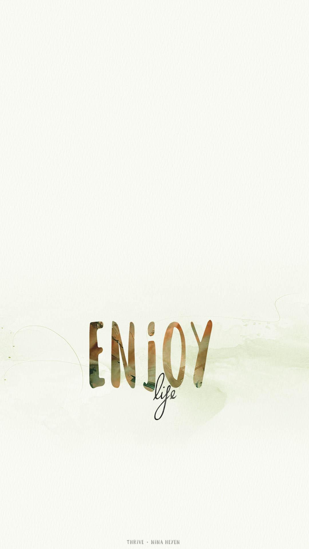Enjoy Life Wallpapers - Top Free Enjoy Life Backgrounds - WallpaperAccess