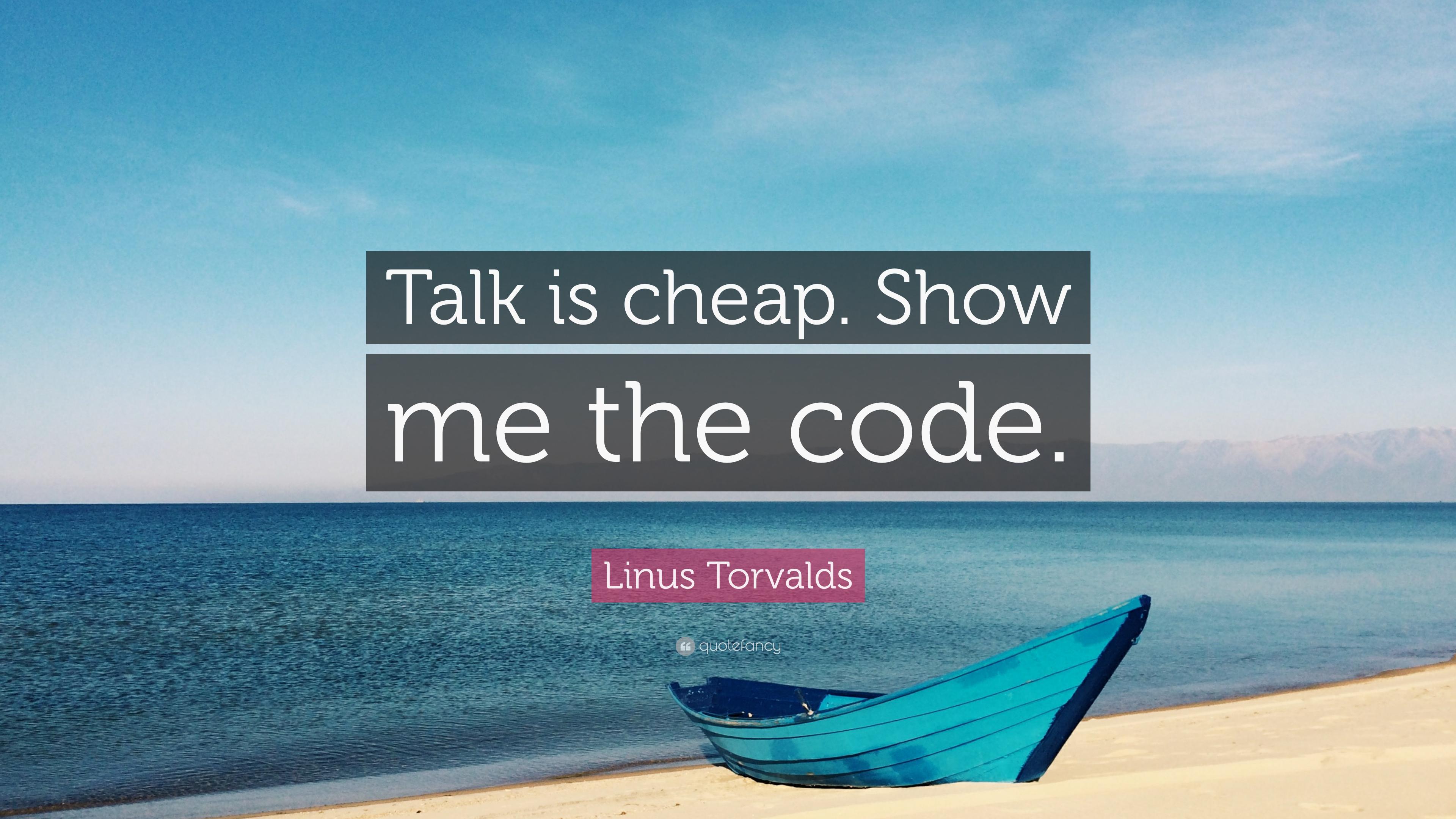 Talk Is Cheap Show Me The Code Wallpapers - Top Free Talk Is Cheap Show ...