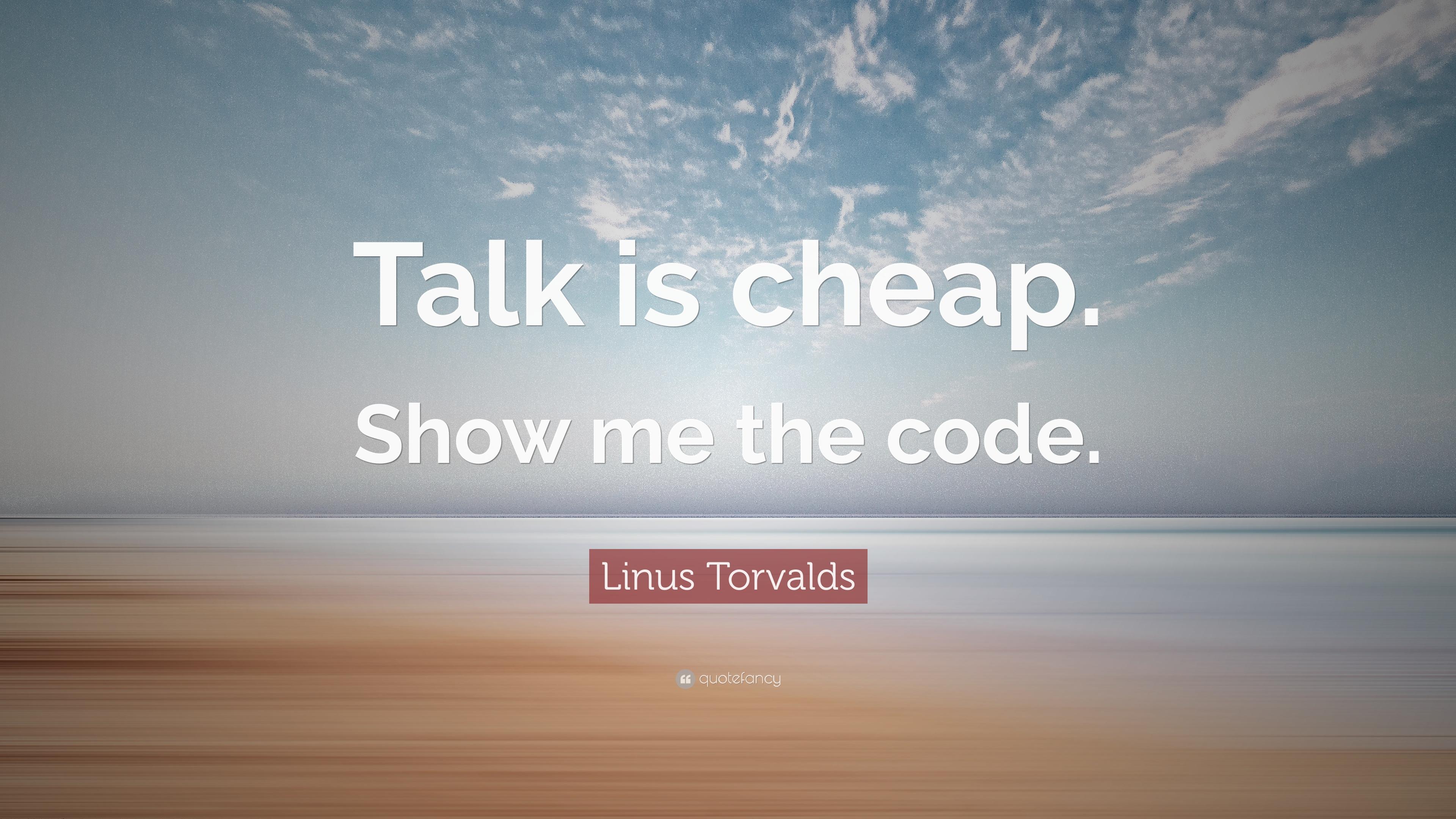Talk Is Cheap Show Me The Code Wallpapers - Top Free Talk Is Cheap Show ...