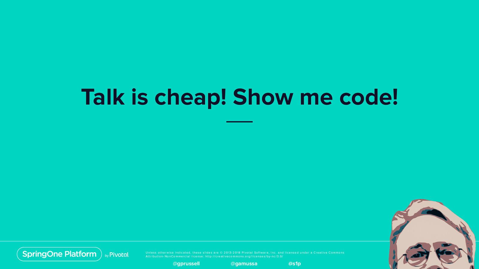 Talk Is Cheap Show Me The Code Wallpapers - Top Free Talk Is Cheap Show ...