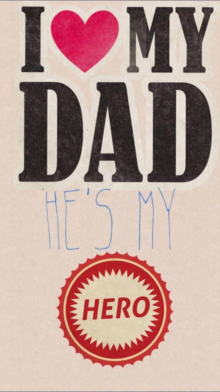 I Love My Daddy Wallpapers - Top Free I Love My Daddy Backgrounds ...