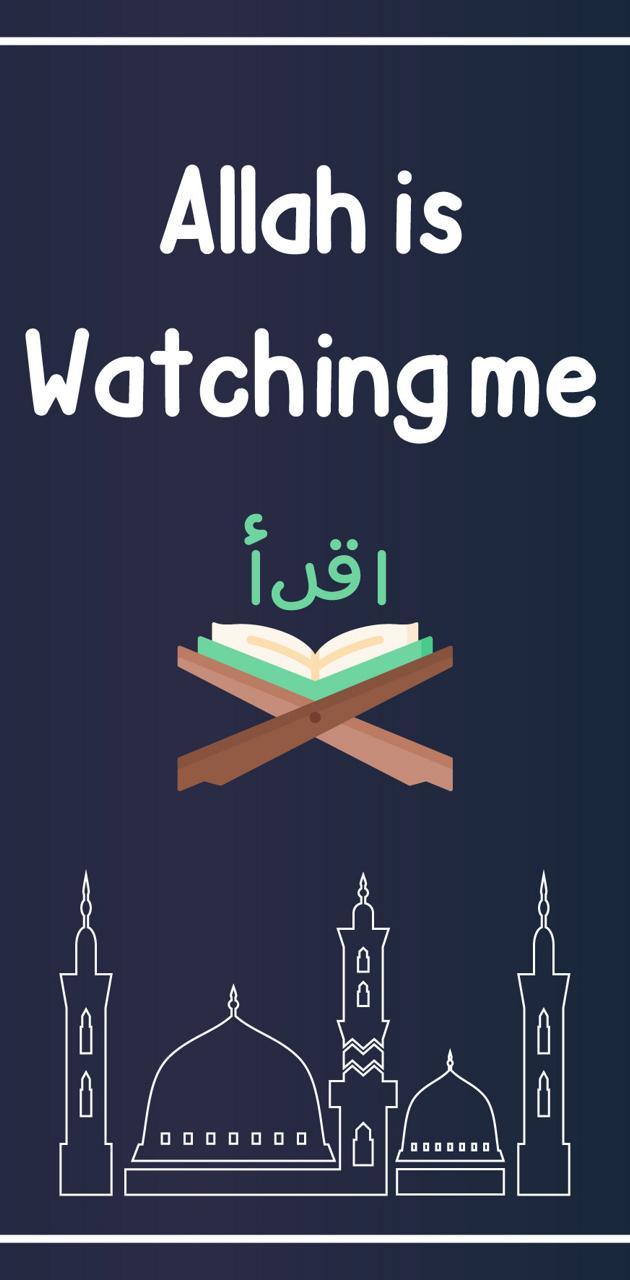 Allah Is Watching Me Wallpapers - Top Free Allah Is Watching Me ...