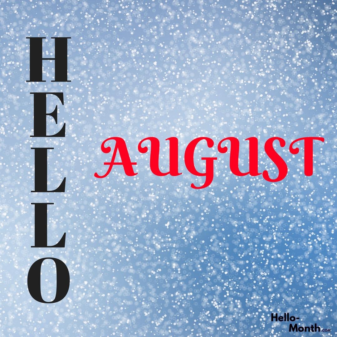 Hello August Wallpapers - Top Free Hello August Backgrounds ...
