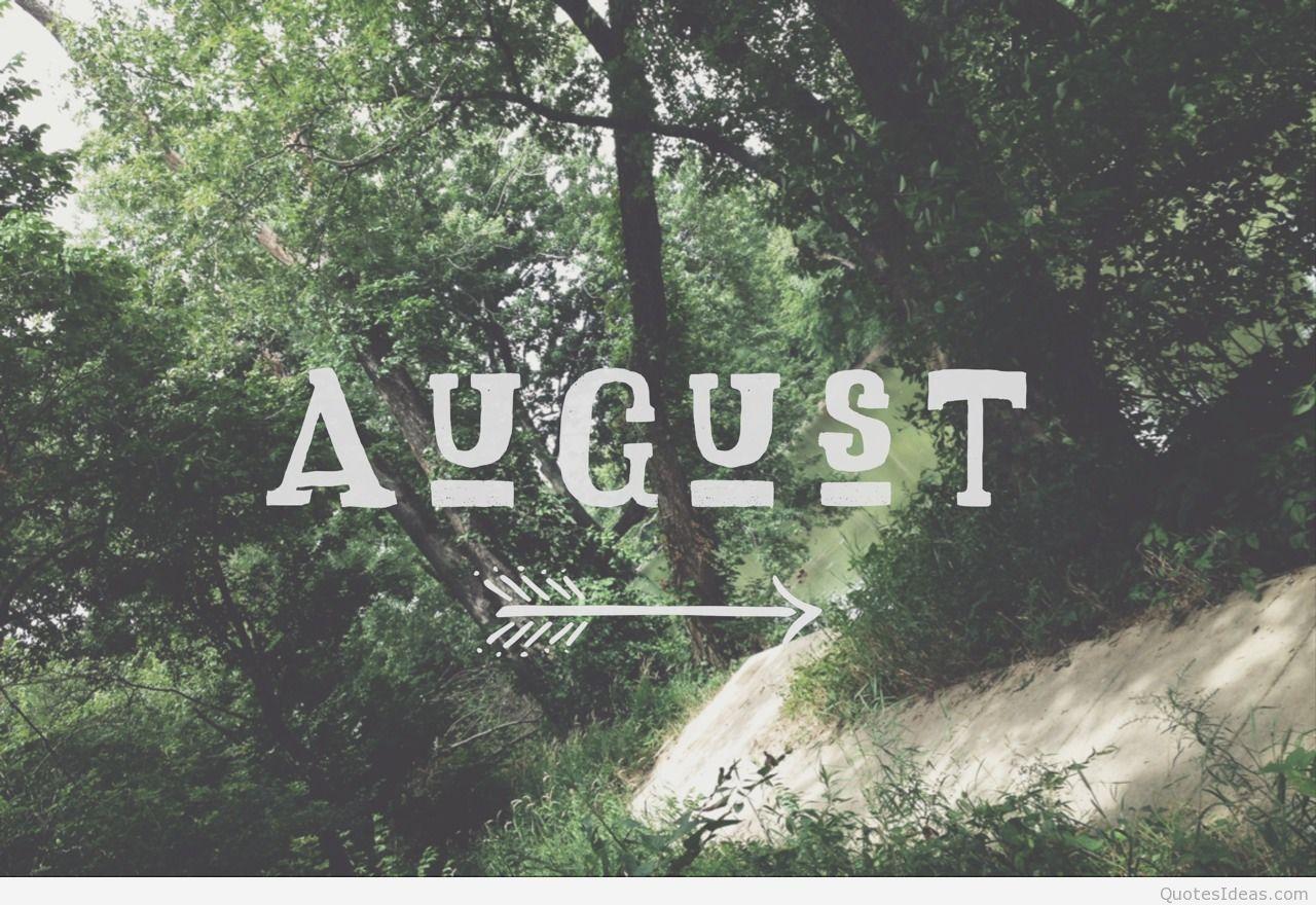 Hello August Wallpapers - Top Free Hello August Backgrounds ...
