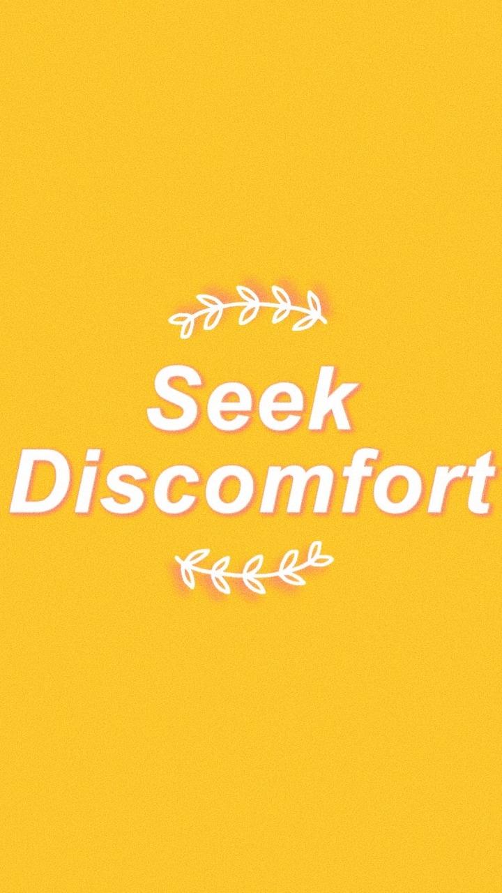 Seek Discomfort Wallpapers - Top Free Seek Discomfort Backgrounds ...