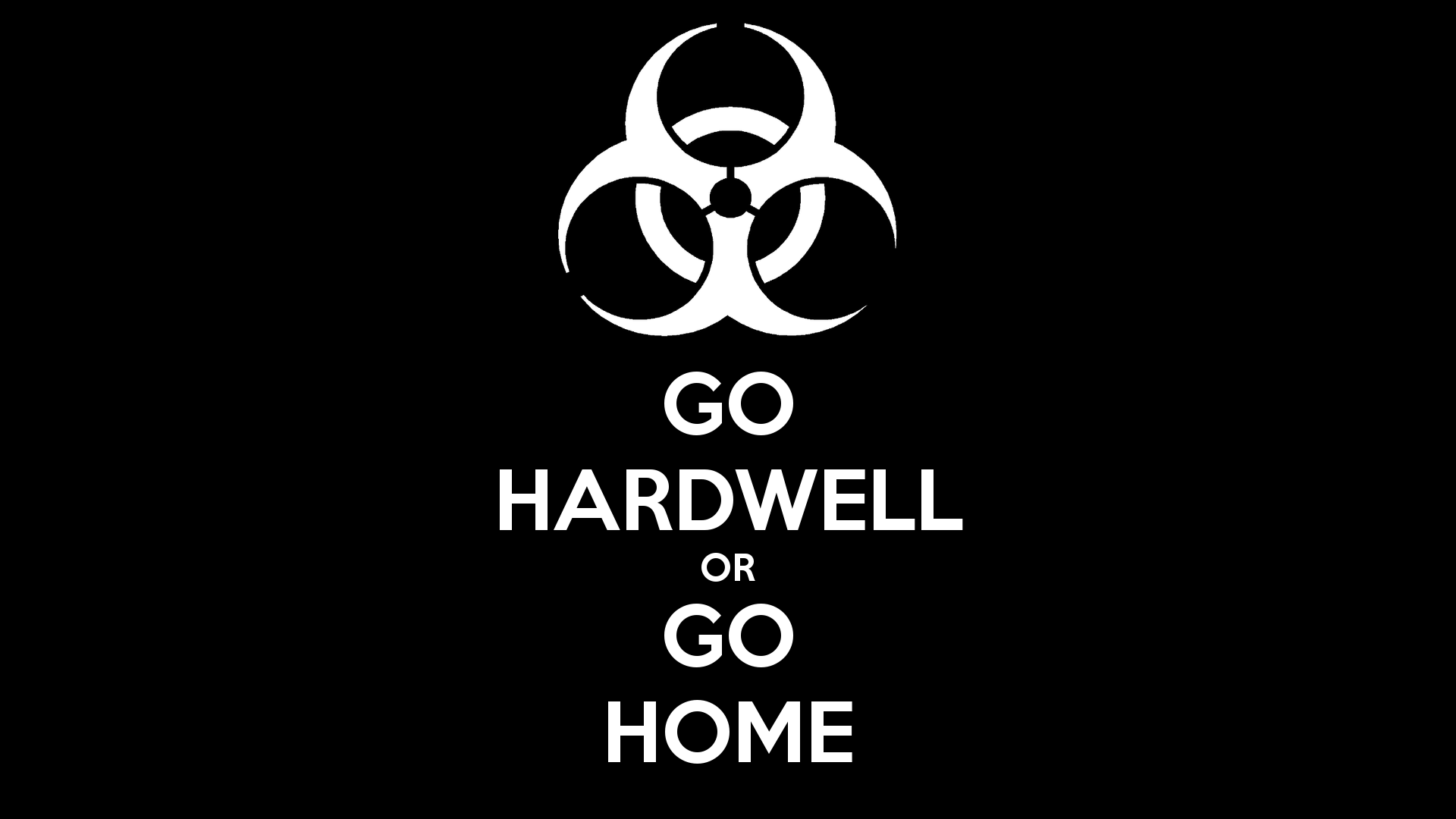 Go Hard Or Go Home Wallpapers - Top Free Go Hard Or Go Home Backgrounds ...
