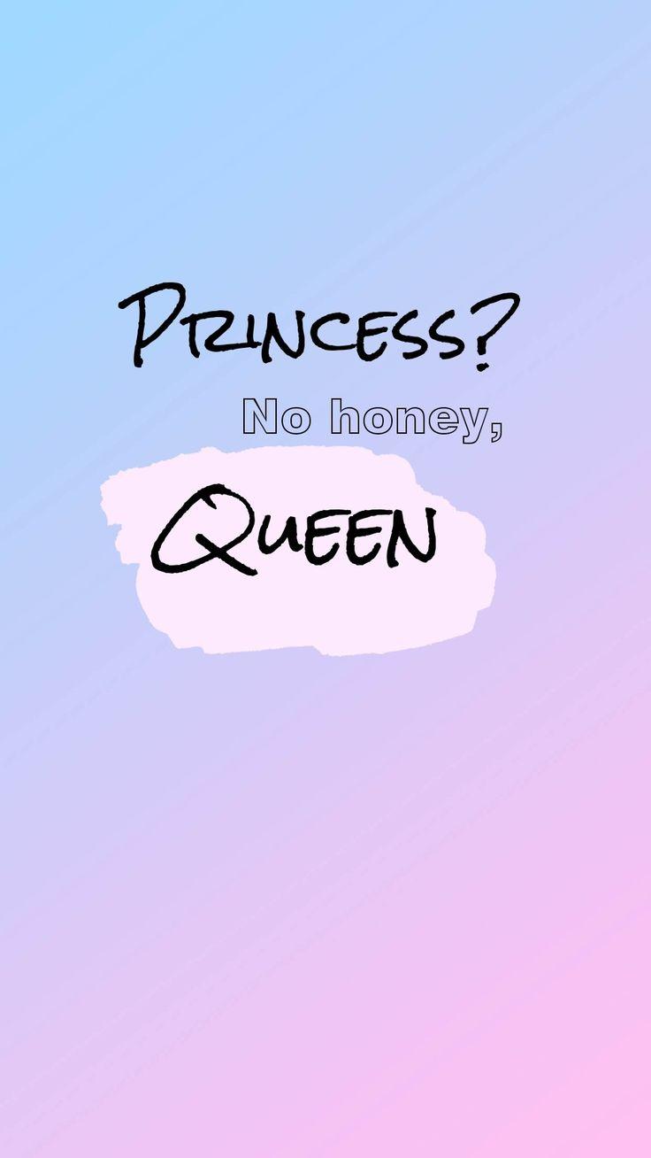 I'm the Queen Wallpapers - Top Free I'm the Queen Backgrounds ...