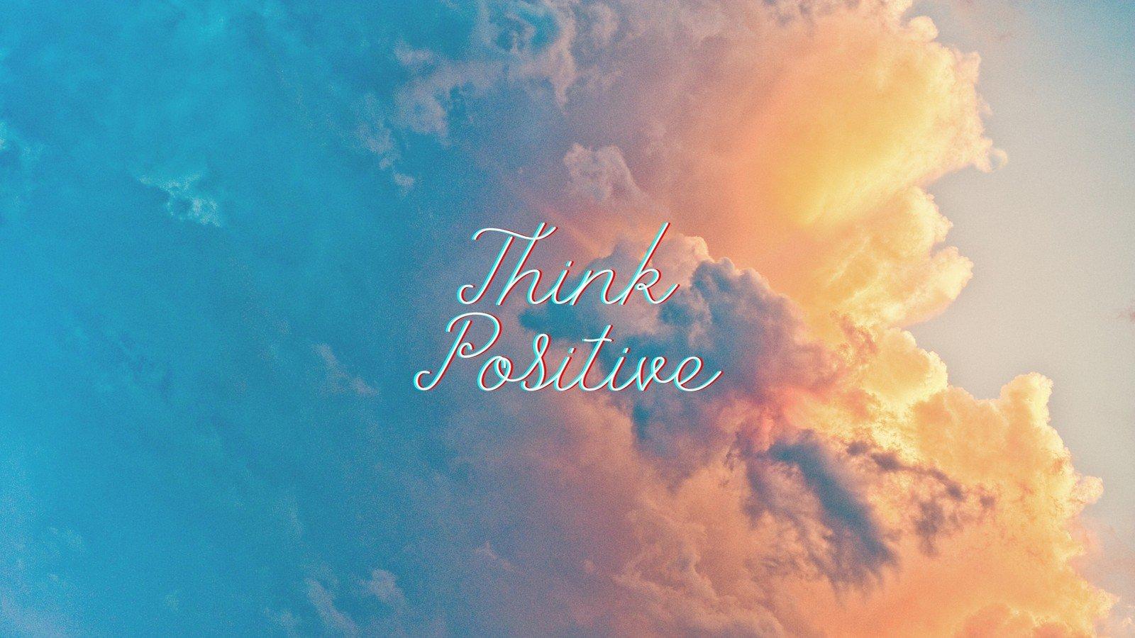 Stay Positive Desktop Wallpapers - Top Free Stay Positive Desktop ...