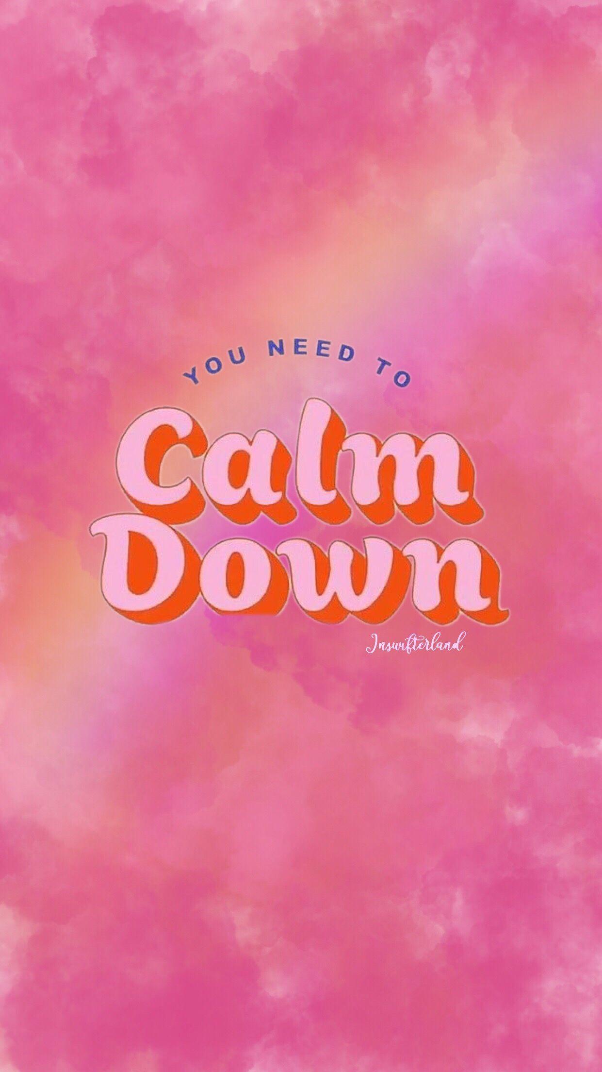 Calm Down Wallpapers - Top Free Calm Down Backgrounds - WallpaperAccess