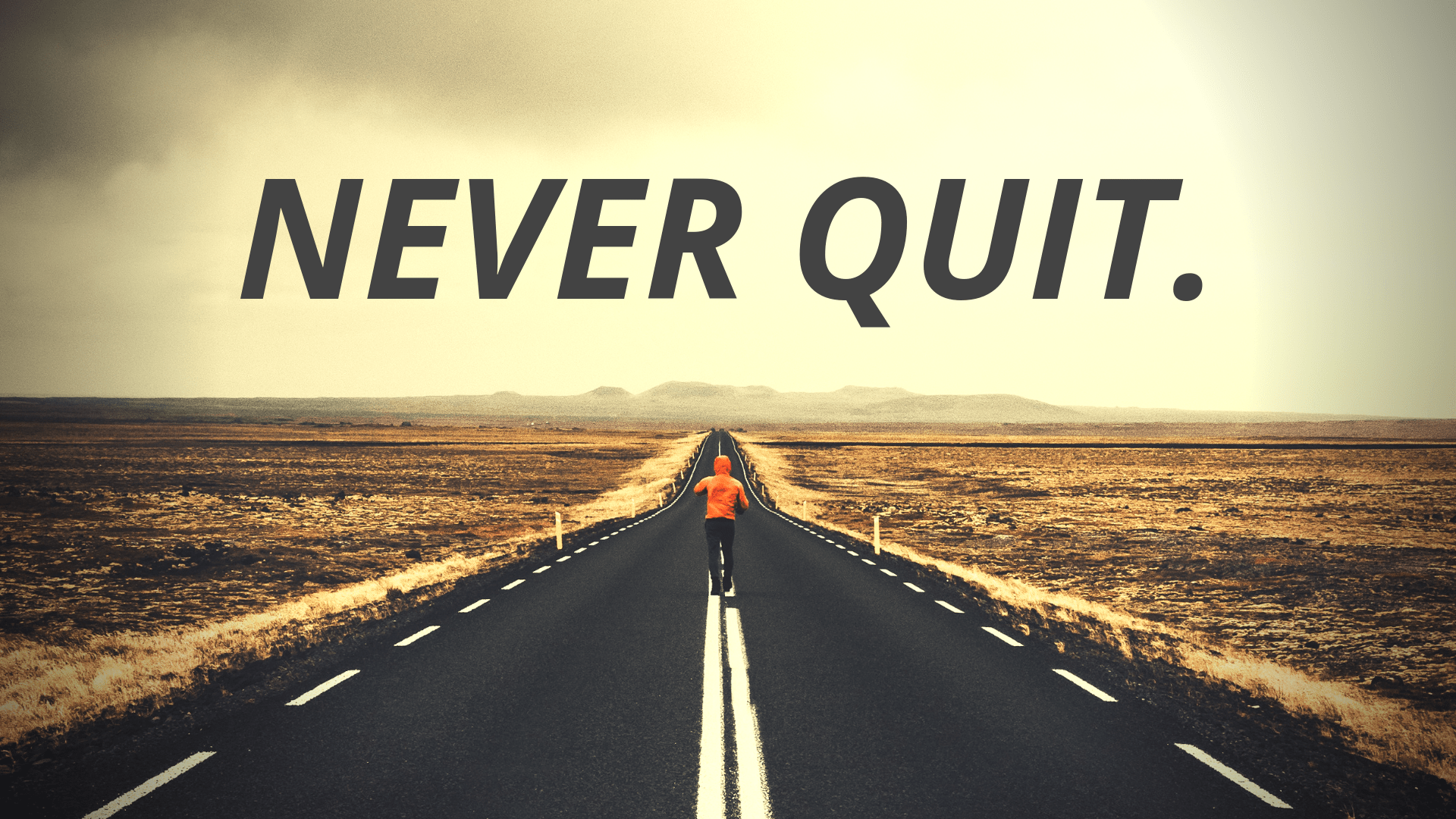 Never Quit Wallpapers - Top Free Never Quit Backgrounds - WallpaperAccess