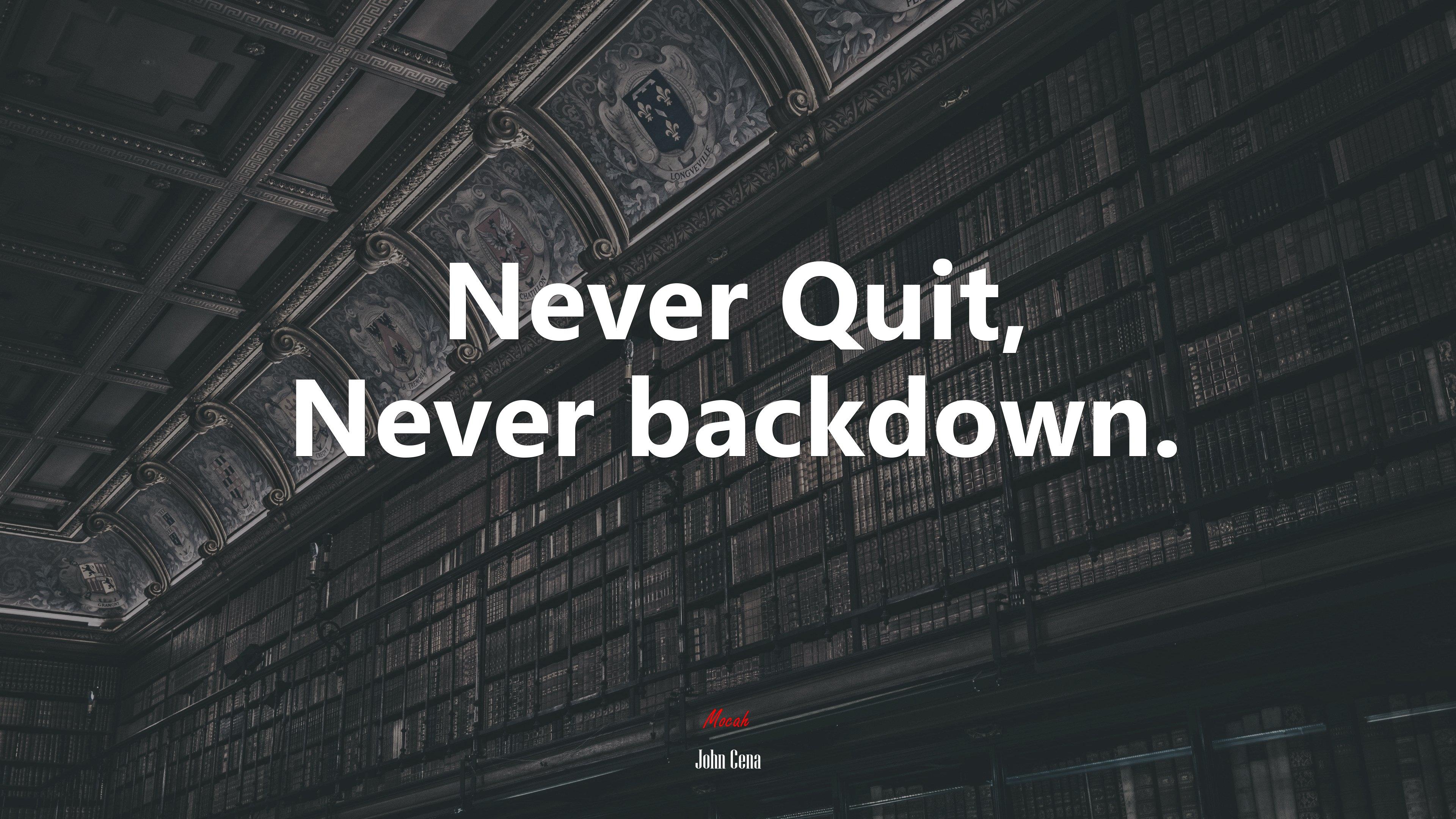 Never Quit Wallpapers - Top Free Never Quit Backgrounds - WallpaperAccess