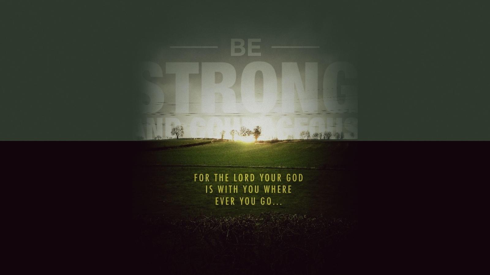 Joshua 1:9 Wallpapers - Top Free Joshua 1:9 Backgrounds - WallpaperAccess