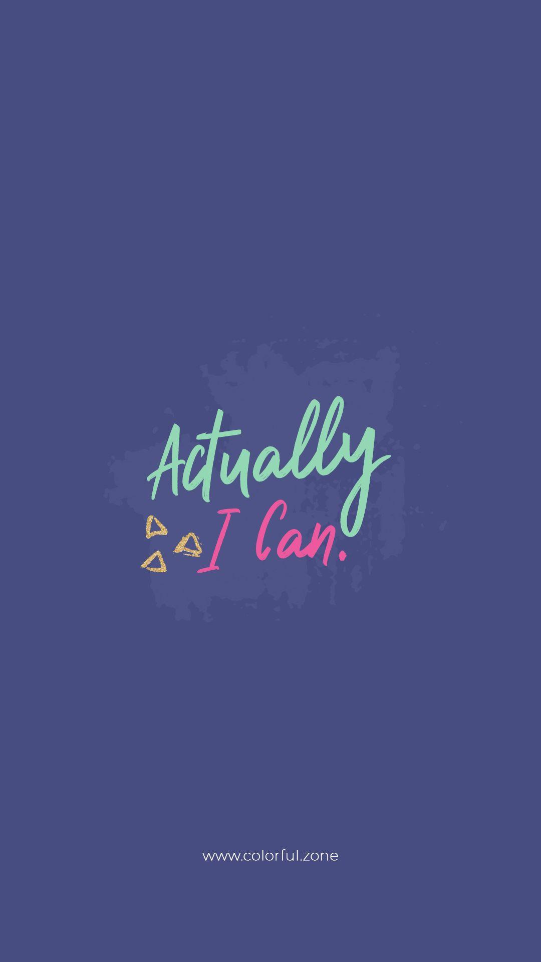 Actually I Can Wallpapers - Top Free Actually I Can Backgrounds ...