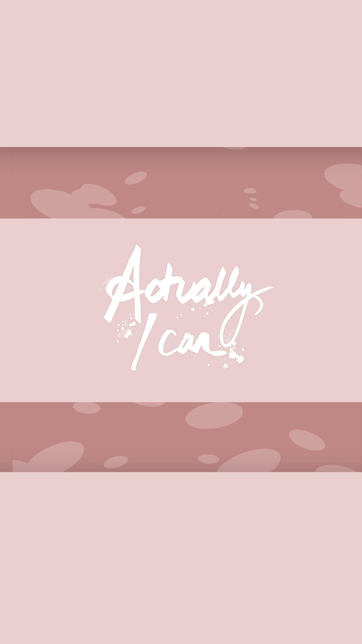 Actually I Can Wallpapers - Top Free Actually I Can Backgrounds ...
