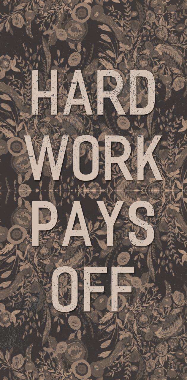 Hard Work Pays off Wallpapers - Top Free Hard Work Pays off Backgrounds ...