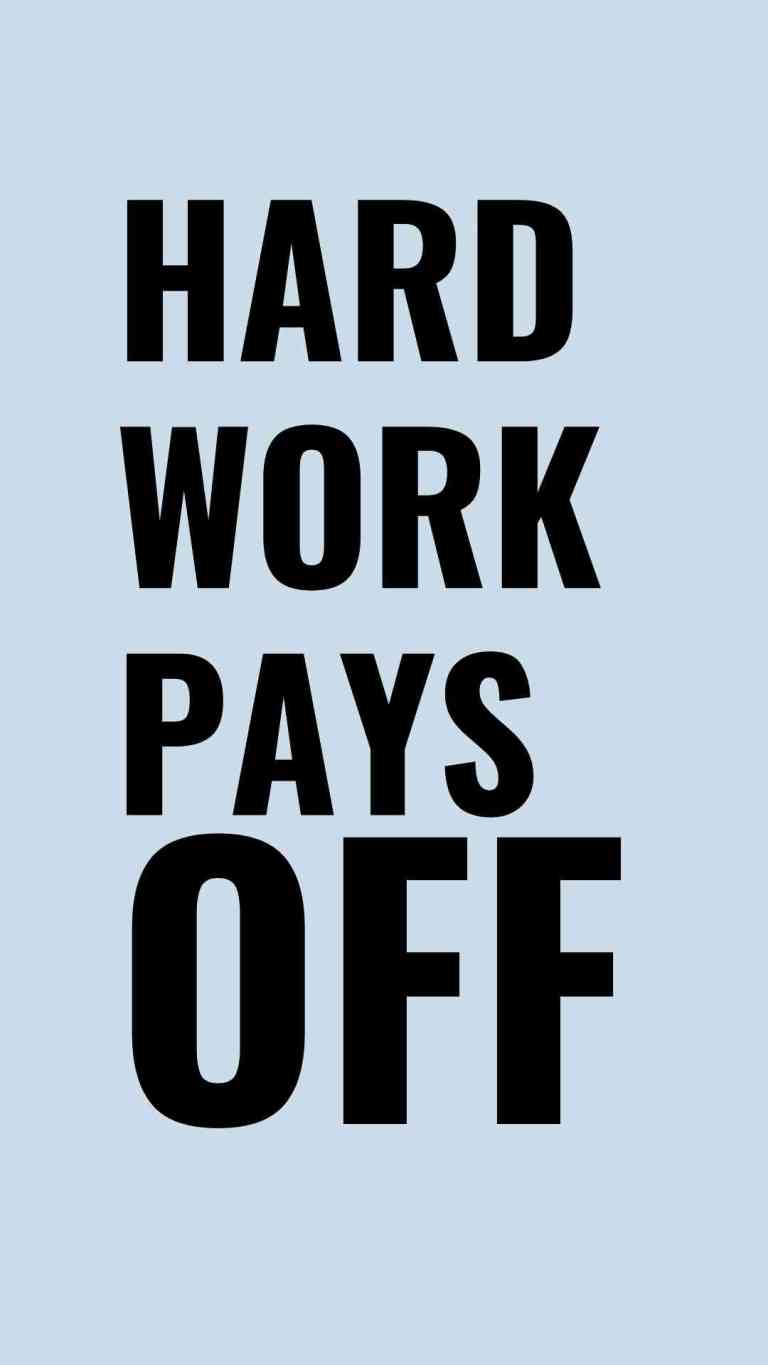 Hard Work Pays off Wallpapers - Top Free Hard Work Pays off Backgrounds ...