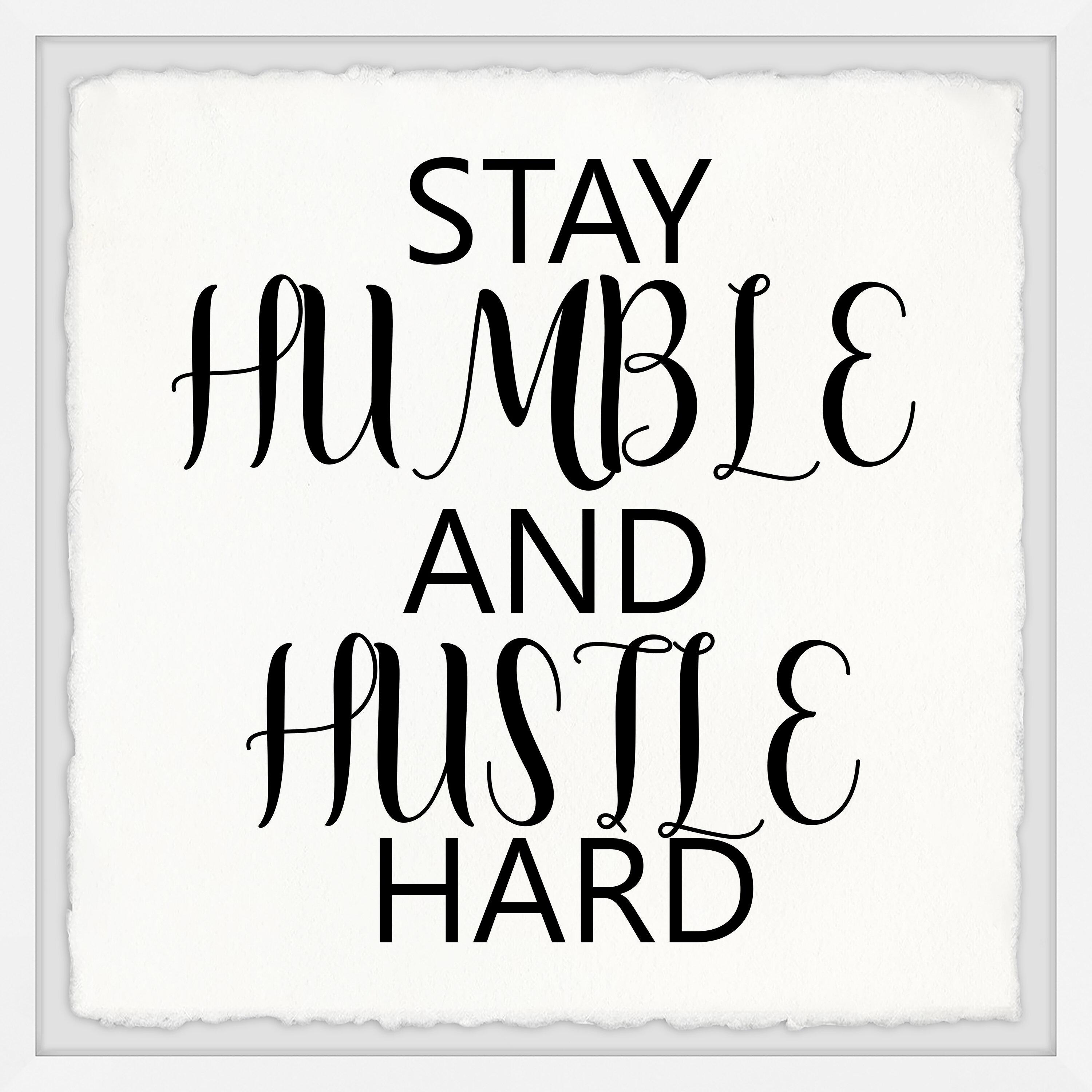 Stay Humble Hustle Hard Wallpapers - Top Free Stay Humble Hustle Hard ...
