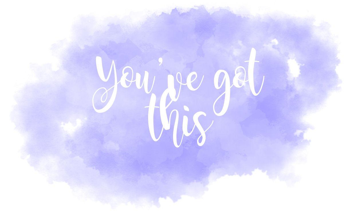 You Got This Desktop Wallpapers - Top Free You Got This Desktop ...