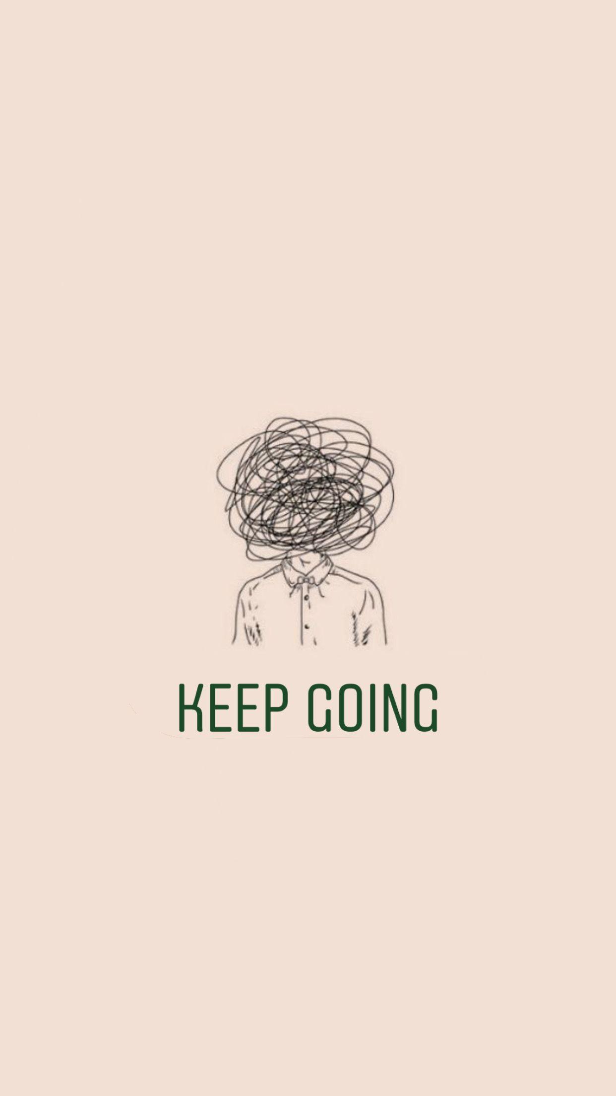 Keep Going iPhone Wallpapers - Top Free Keep Going iPhone Backgrounds ...