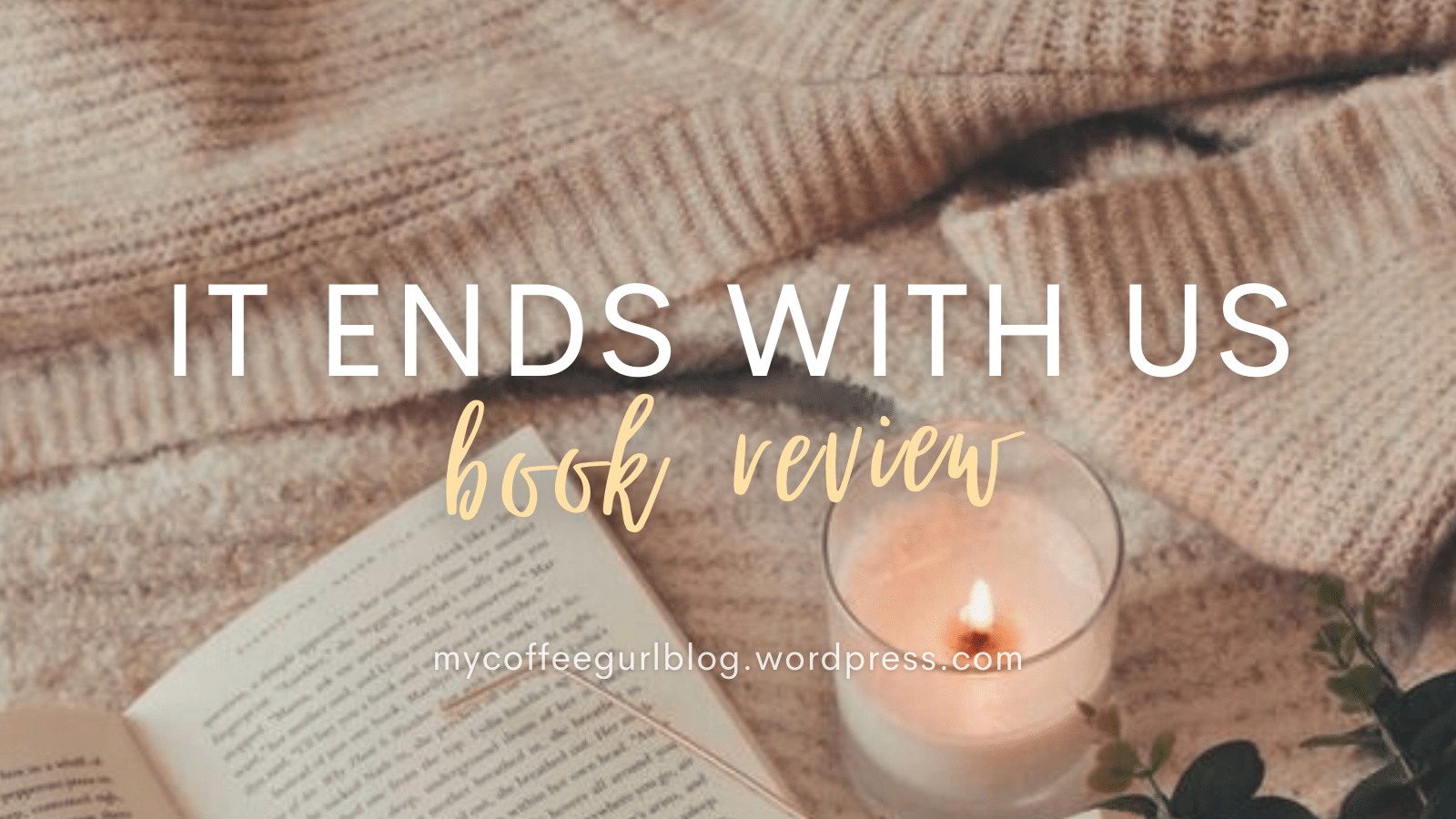 It Ends With Us Wallpapers - Top Free It Ends With Us Backgrounds ...