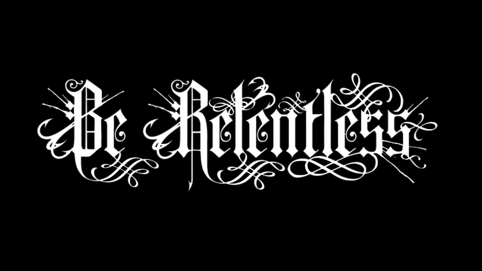 Relentless Wallpapers - Top Free Relentless Backgrounds - WallpaperAccess