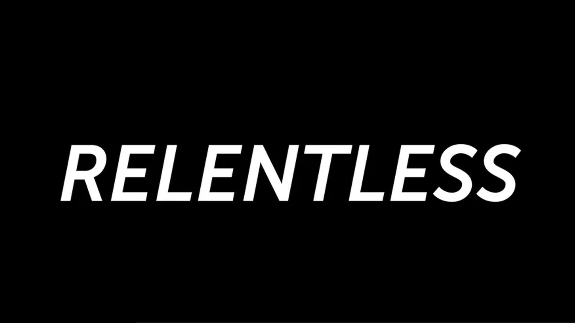Relentless Wallpapers - Top Free Relentless Backgrounds - WallpaperAccess