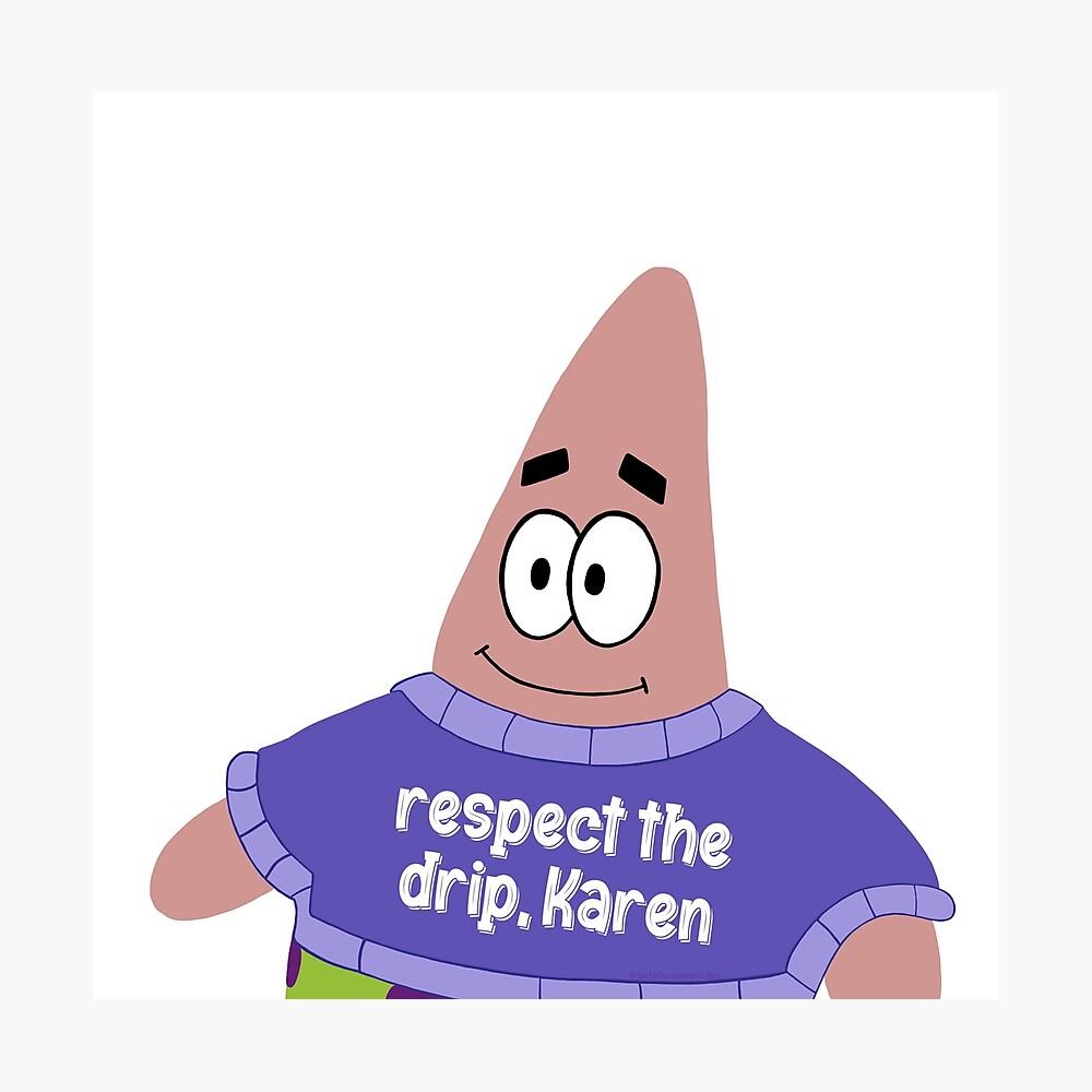 Respect The Drip Karen Wallpapers - Top Free Respect The Drip Karen ...