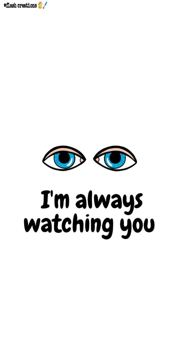 I'm Watching You Wallpapers - Top Free I'm Watching You Backgrounds ...