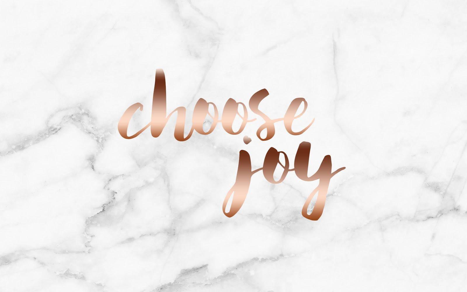 Choose Joy Wallpapers - Top Free Choose Joy Backgrounds - WallpaperAccess