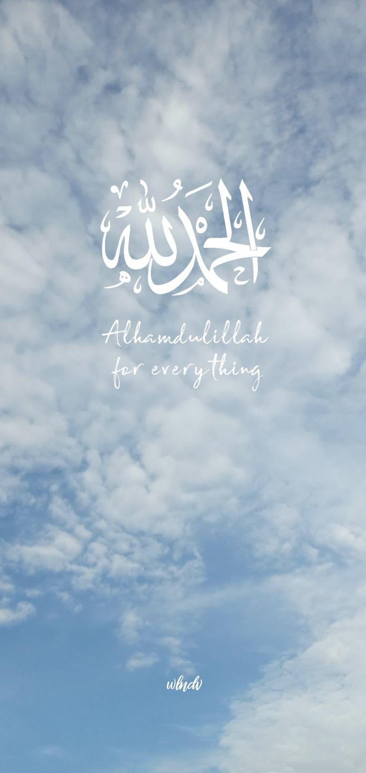Alhamdulillah For Everything Wallpapers - Top Free Alhamdulillah For ...