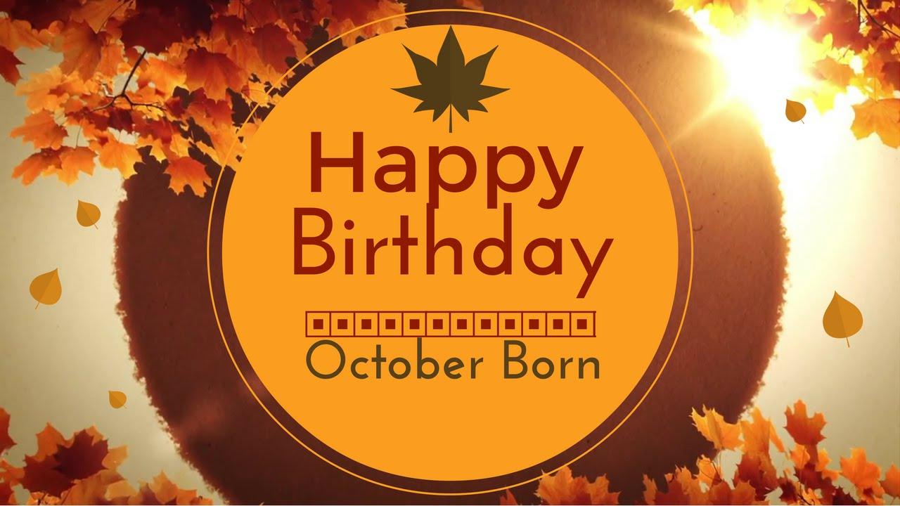 October Birthday Wallpapers - Top Free October Birthday Backgrounds ...