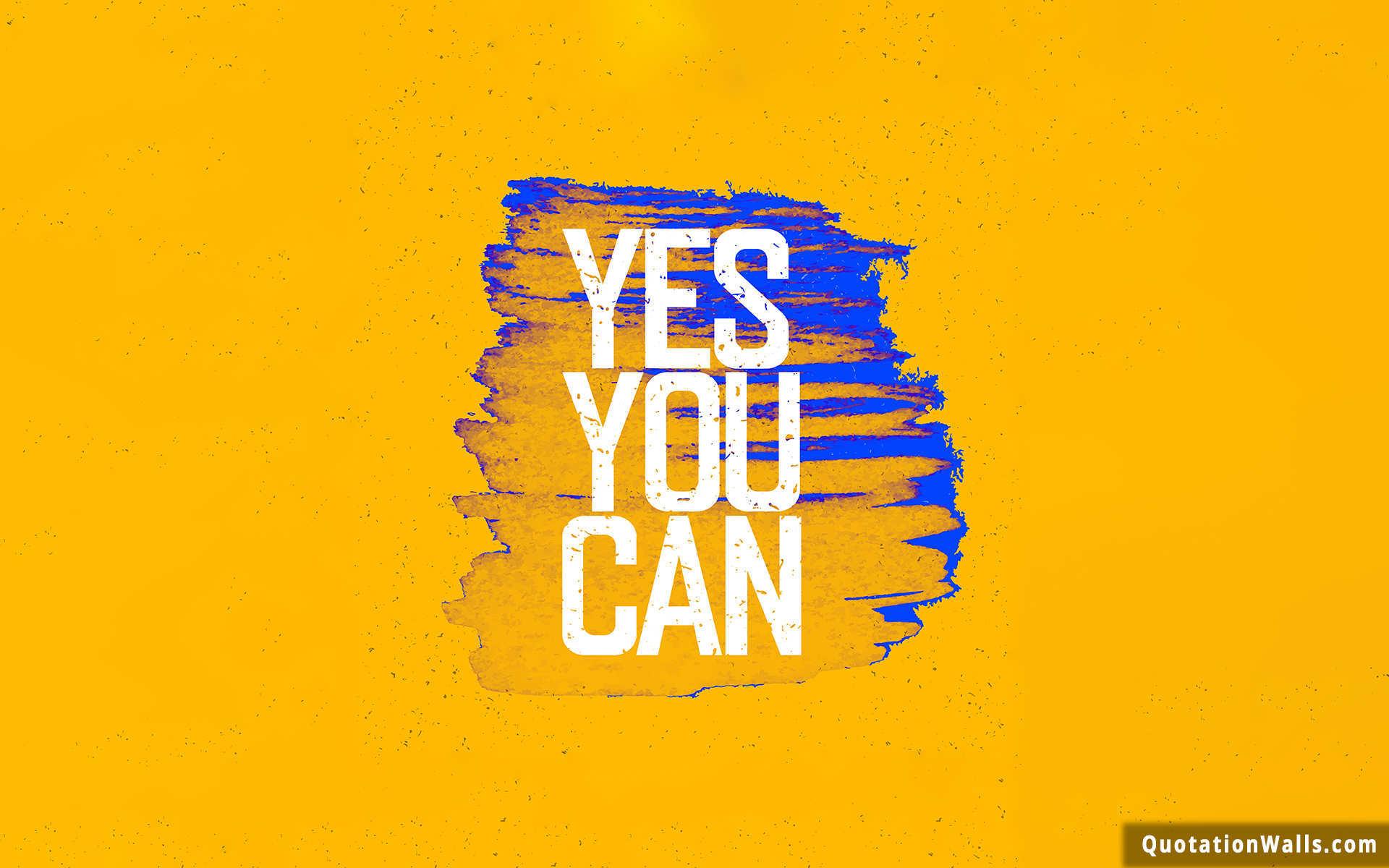 You Can Do It Desktop Wallpapers - Top Free You Can Do It Desktop ...