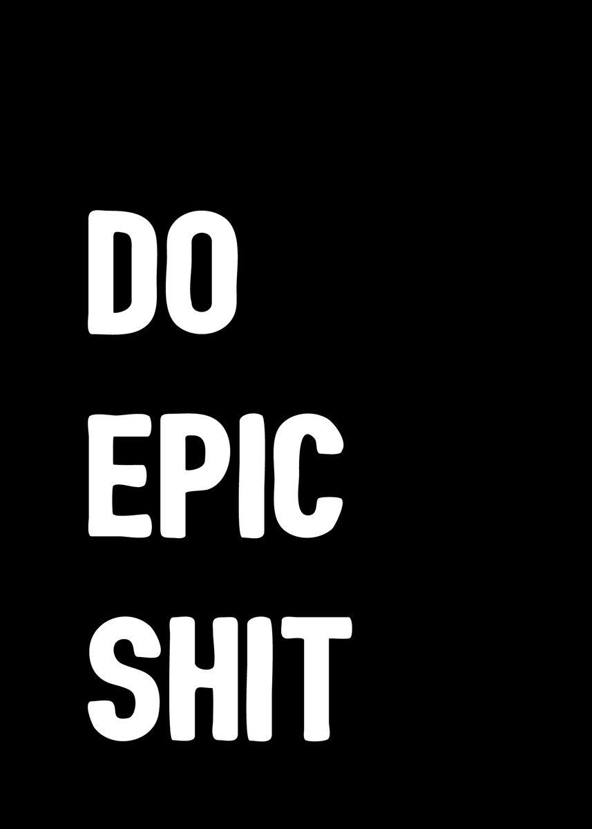 Do Epic Shit Wallpapers - Top Free Do Epic Shit Backgrounds - WallpaperAccess