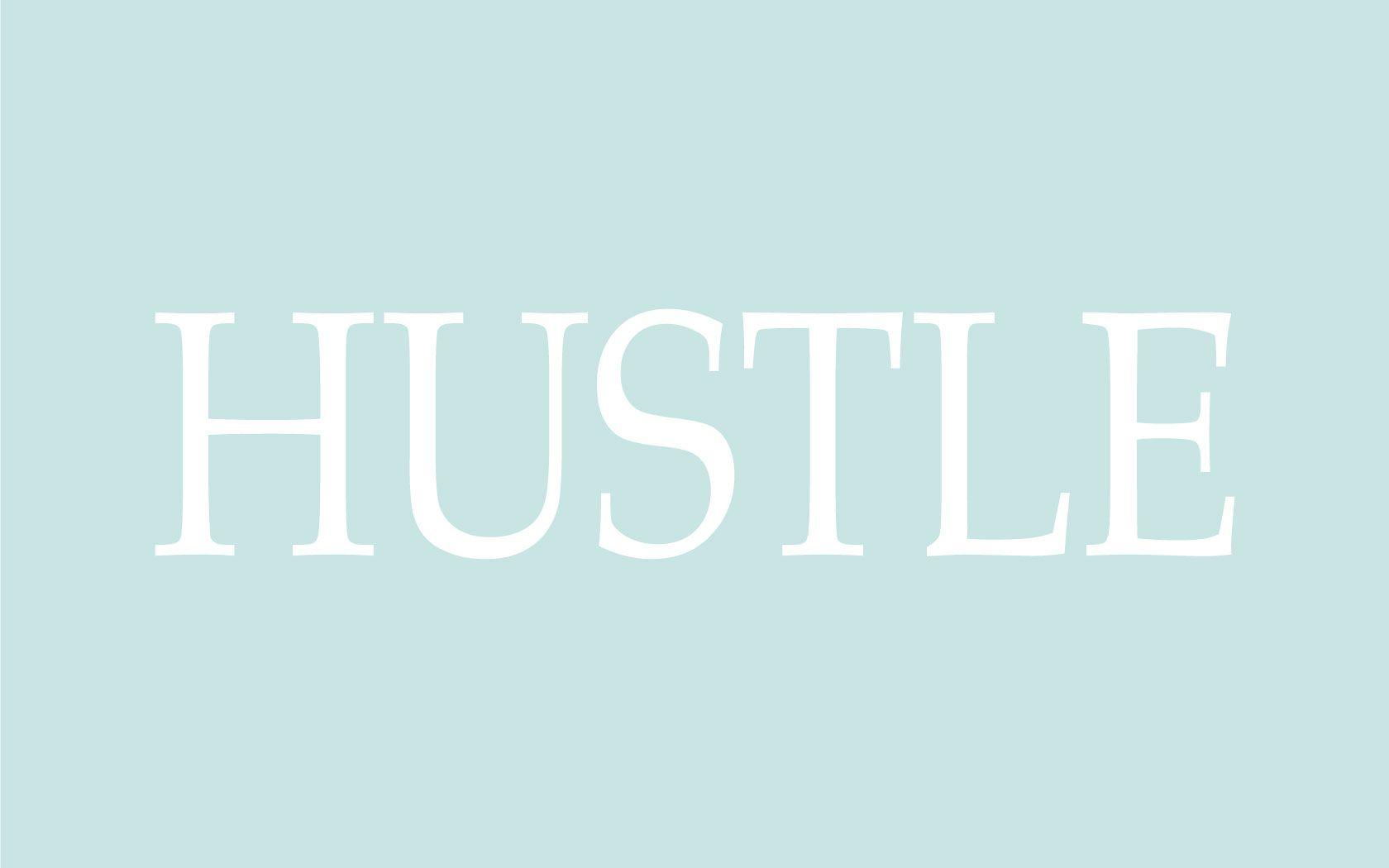 Hustle Desktop Wallpapers - Top Free Hustle Desktop Backgrounds ...