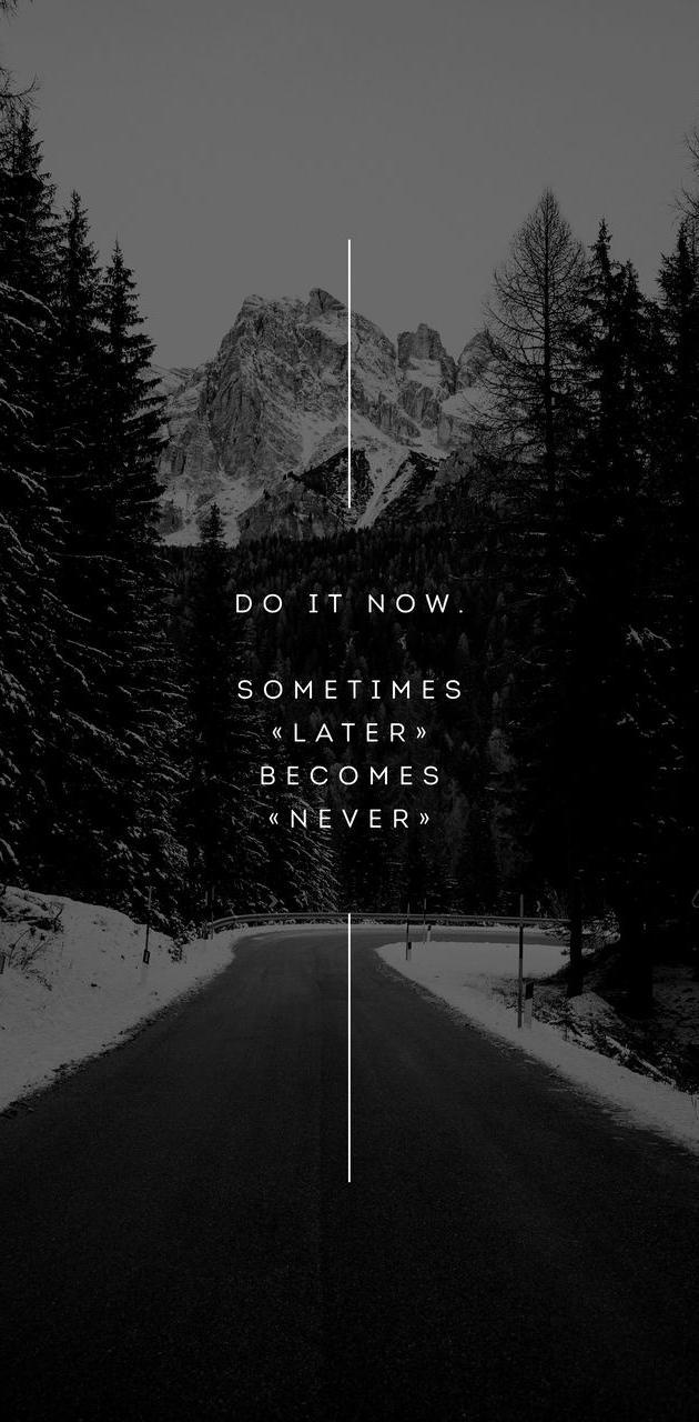 Do It Now Wallpapers - Top Free Do It Now Backgrounds - WallpaperAccess