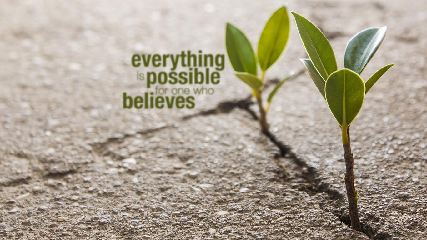 Anything Is Possible Wallpapers - Top Free Anything Is Possible ...