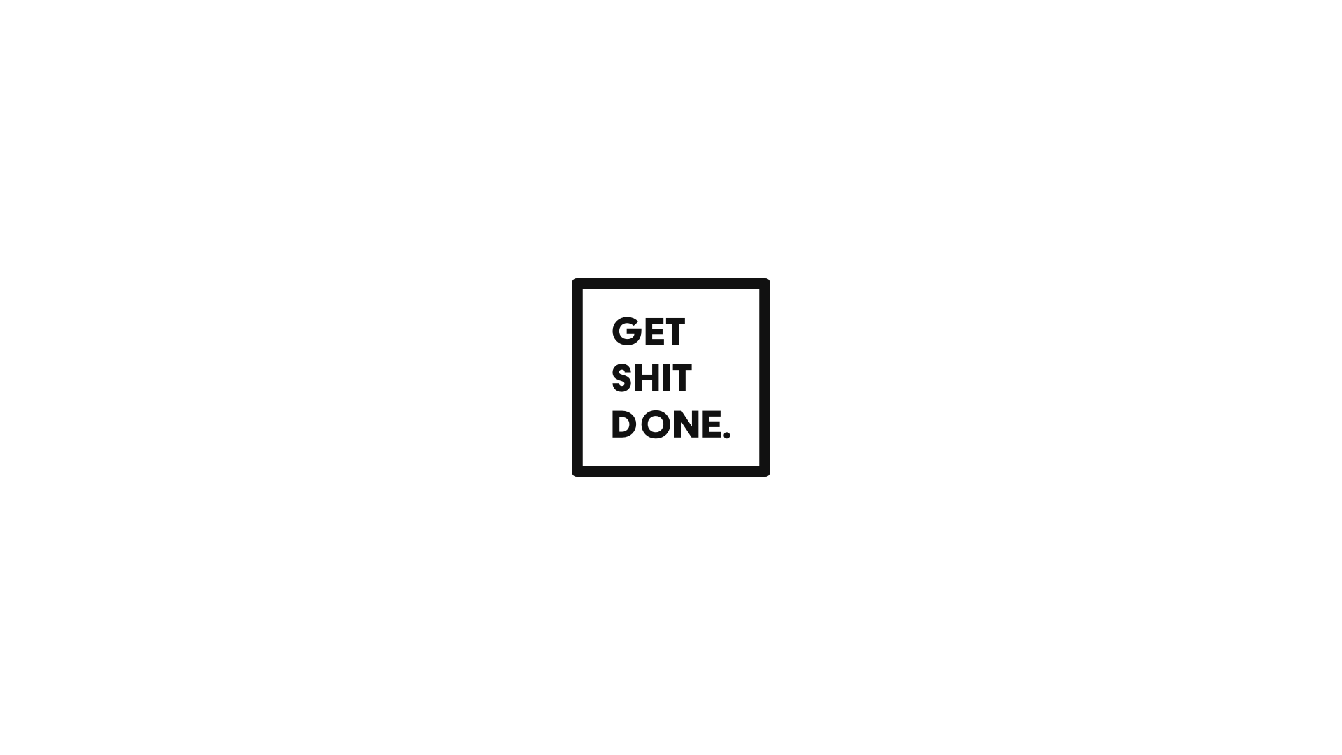 Get Shit Done Wallpapers - Top Free Get Shit Done Backgrounds ...