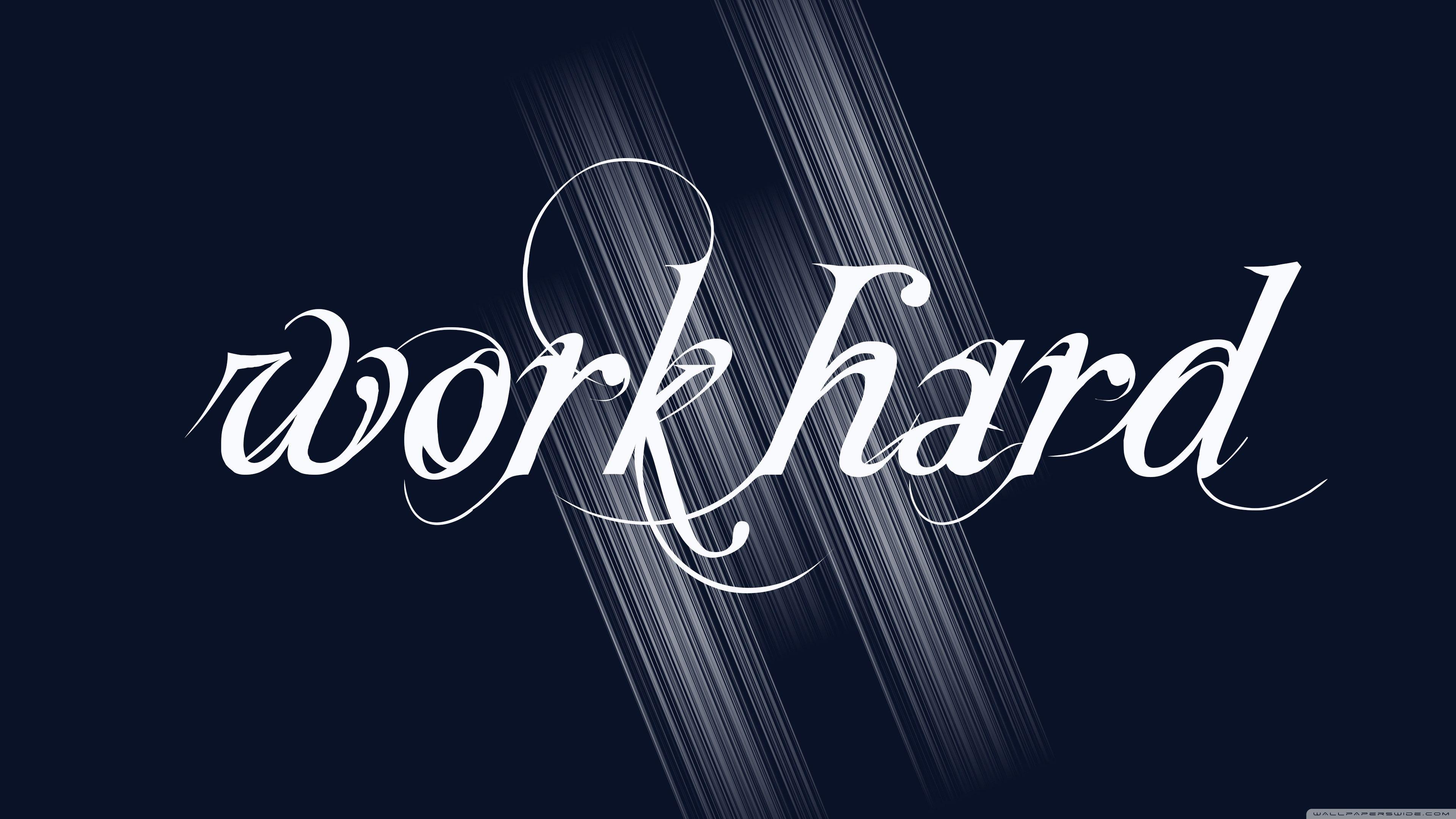 Work Hard Desktop Wallpapers - Top Free Work Hard Desktop Backgrounds ...
