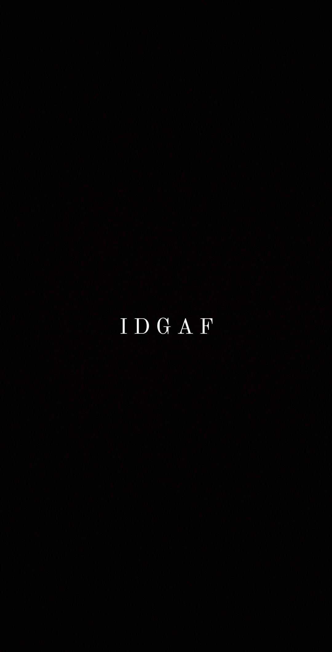 IDGAF Wallpapers - Top Free IDGAF Backgrounds - WallpaperAccess